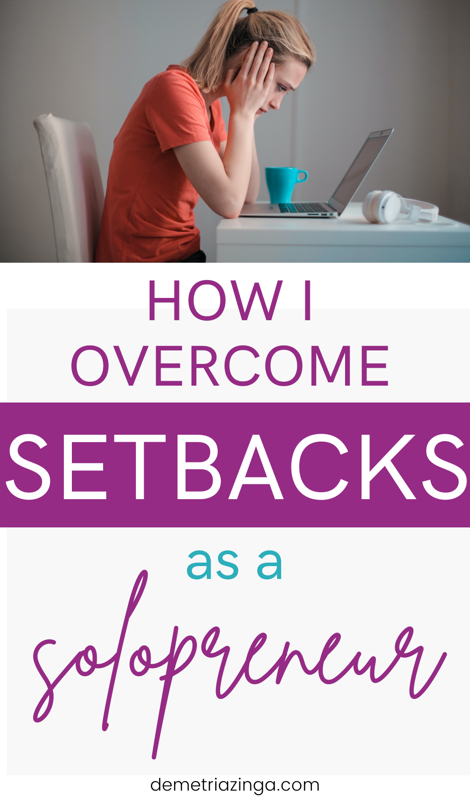 EP8:How To Overcome Business Setbacks - Demetria Zinga